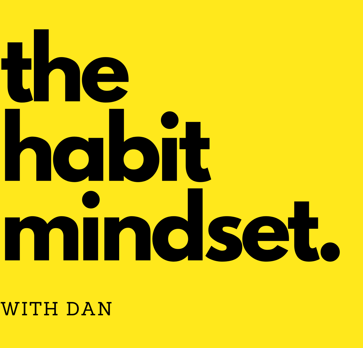HM001: Welcome to the Habit Mindset! – The Habit Mindset