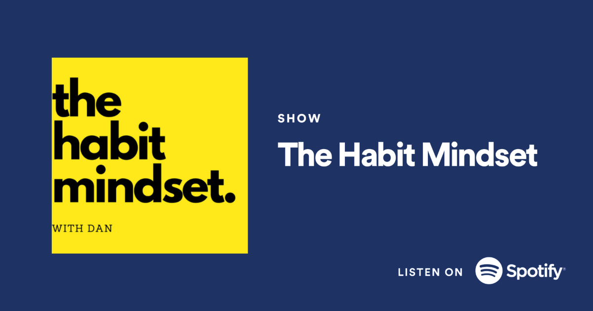 The Habit Mindset – change your habits, change your mindset, change ...
